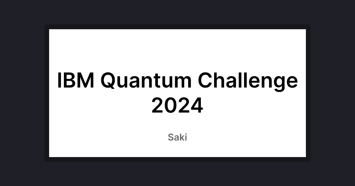 IBM Quantum Challenge 2024
